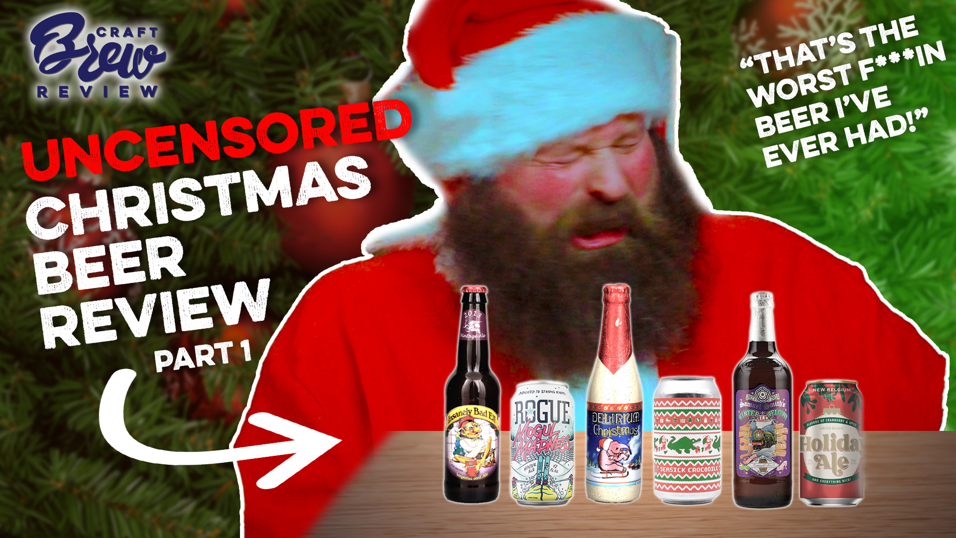 UNCENSORED: Santa Boss Tackles Christmas Beers (Part 1) | Craft Brew ...